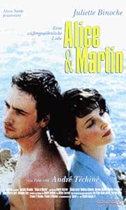 Alice & Martin: Amazon.fr: Binoche, Juliette, Loret, Alexis, Maura ...
