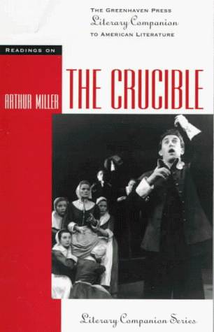 The Crucible (Greenhaven Press Literary Companion to American Authors ...