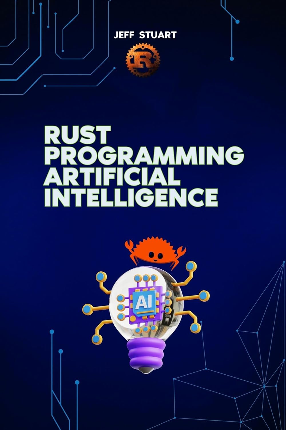 Rust Programming Language For Artificial Intelligence High Performance Machine Learning With