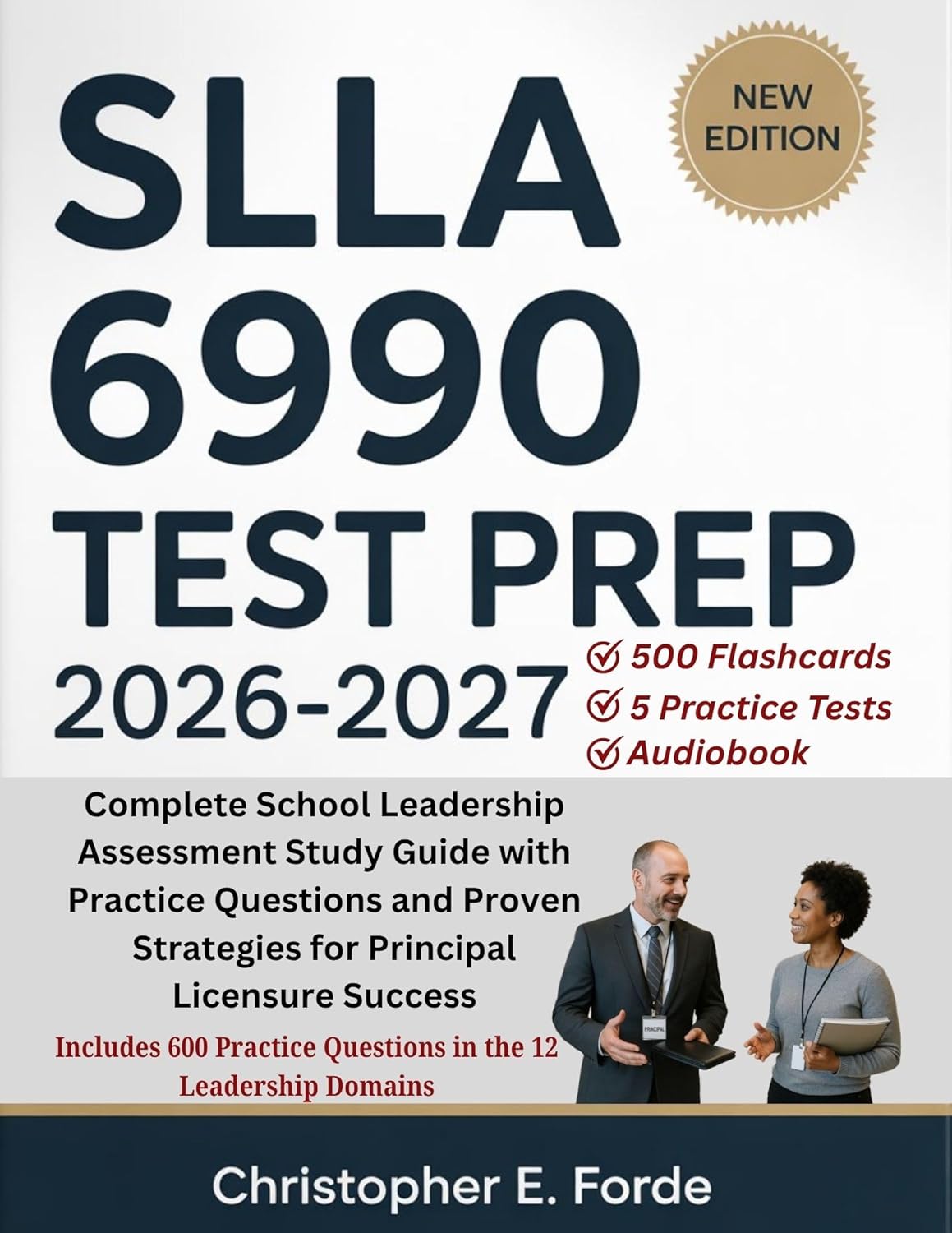 SLLA 6990 Test Prep 2026-2027: Complete School Leadership Assessment ...