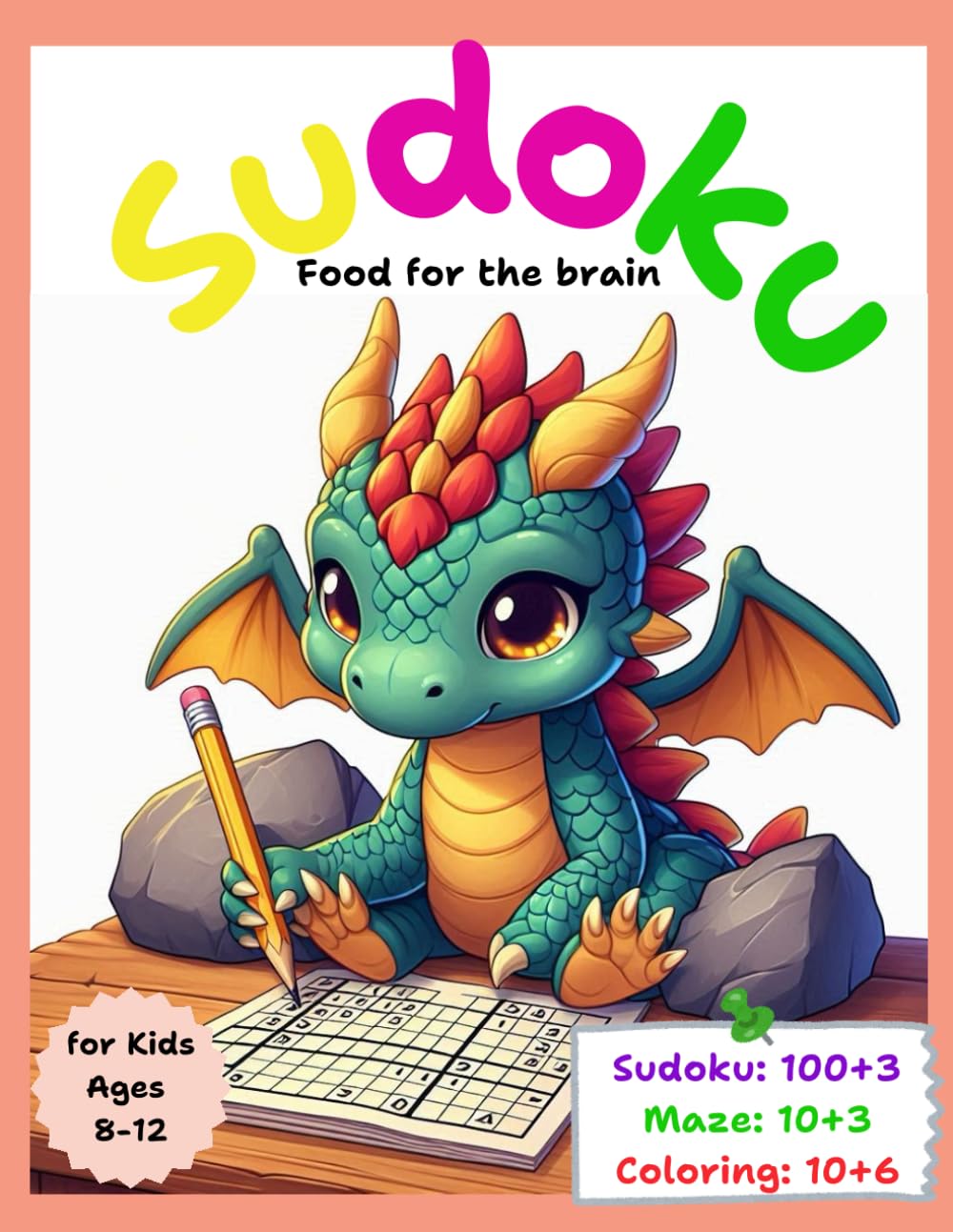 Sudoku Food for the brain: For Kids Ages 8-12: 100+ Puzzles for ...