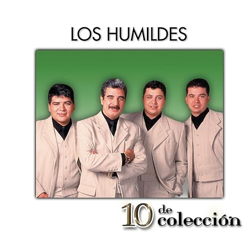 10 De Colección by Los Humildes on Amazon Music - Amazon.co.uk