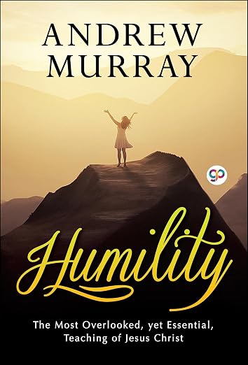 Humility: The Journey Toward Holiness - Kindle edition by Murray ...