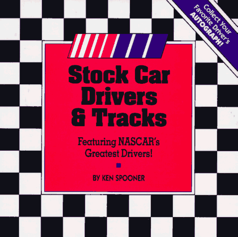 Stock Car Drivers & Tracks: Featuring Nascar's Greatest Drivers ...