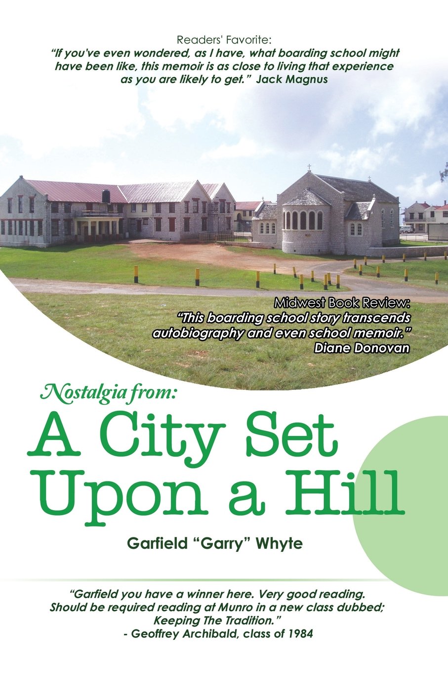 Nostalgia from: A City Set Upon a Hill: Memories of Boarding School ...
