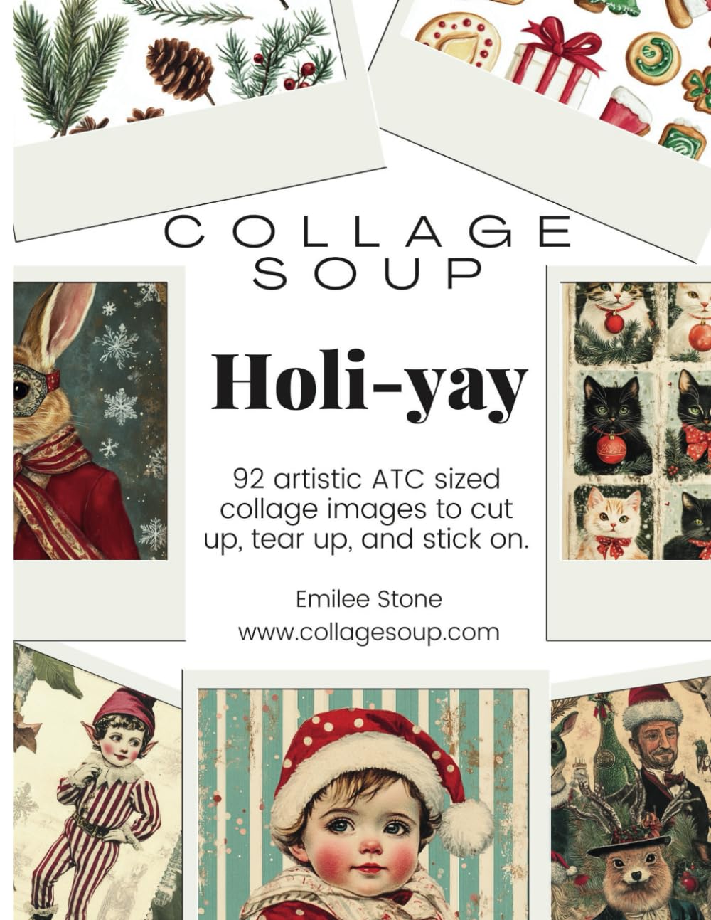 Collage Soup - Holi-yay a ATC resource for mixed media, scrapbooking ...