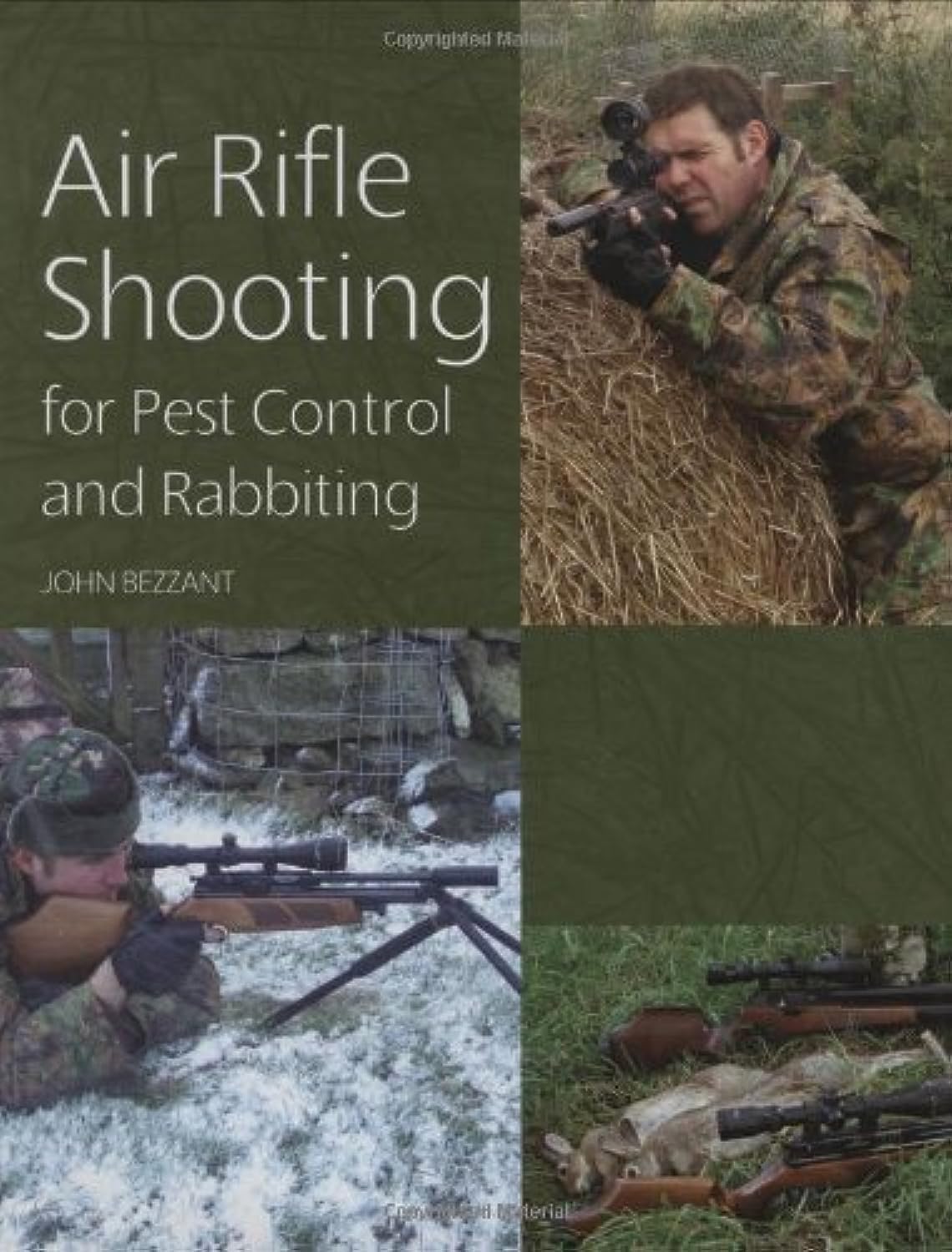 Air Rifle Shooting for Pest Control and Rabbiting: Bezzant, John ...