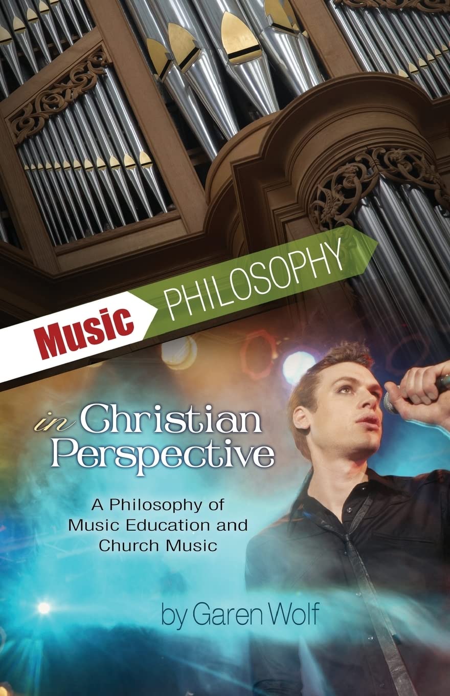 Music Philosophy in Christian Perspective: A Philosophy of Music ...