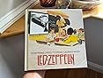 Everything I Need to Know I Learned From Led Zeppelin: Classic Rock ...