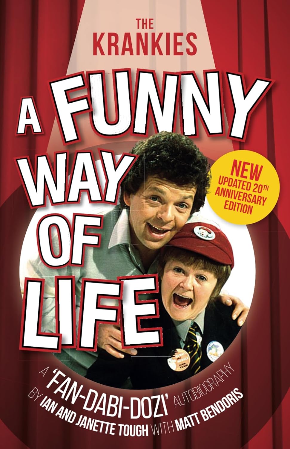 The Krankies A Funny Way Of Life: A Fan-Dabi-Dozi Autobiography - New ...