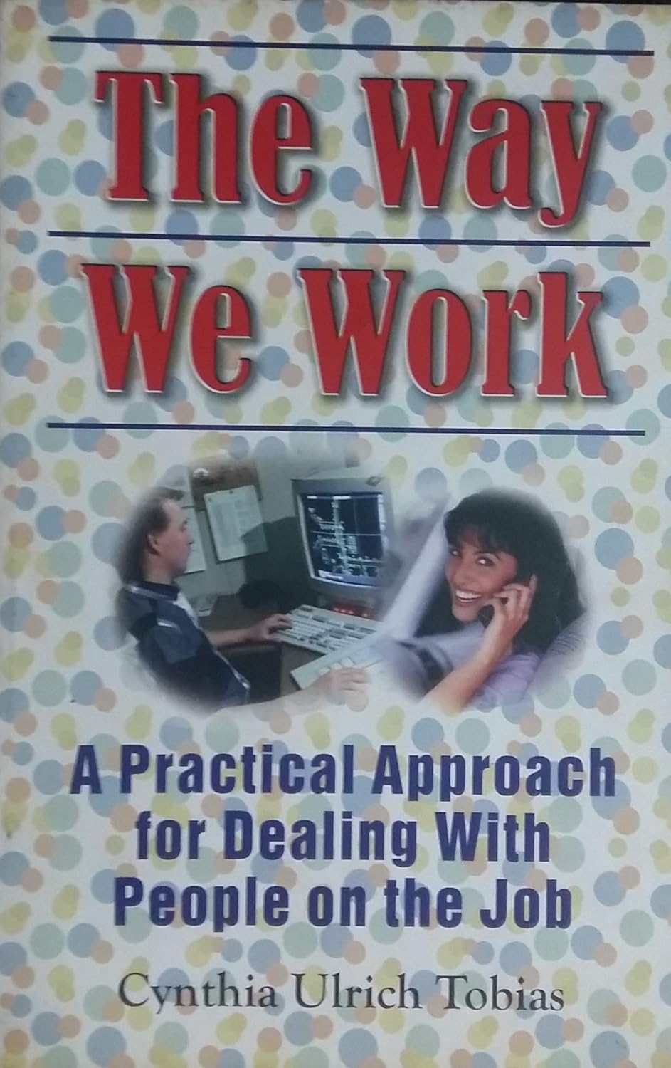 Amazon.in: Buy The Way We Work Book Online at Low Prices in India | The ...