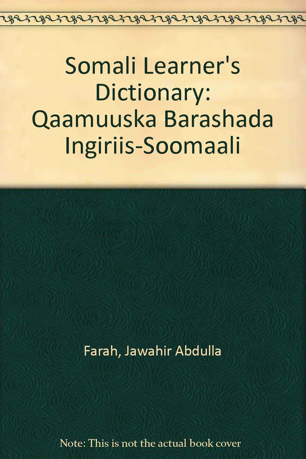 Somali Learner's Dictionary : Qaamuuska Barashada Ingiriis-Soomaali ...
