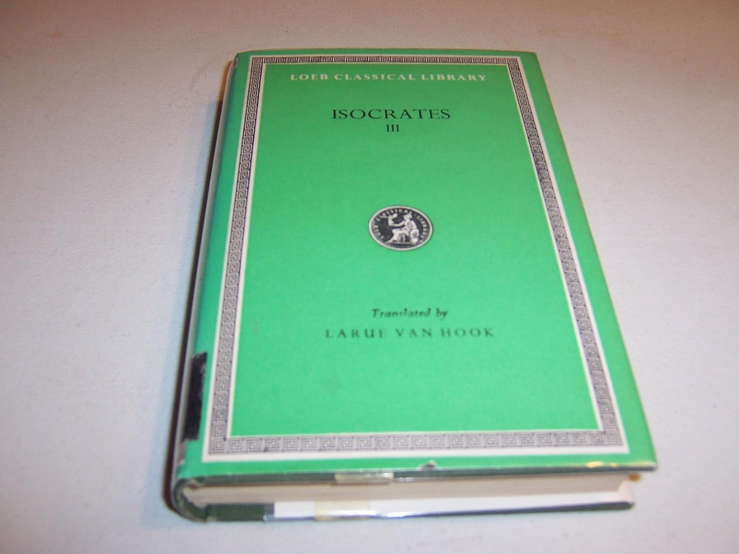 Isocrates, Volume 3 (The Loeb Classical Library): translated by George ...
