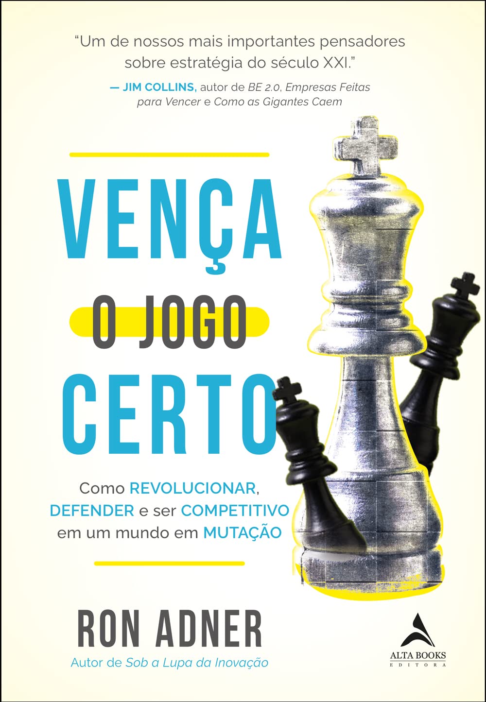 Venca o jogo certo. como revolucionar. defender e ser competitivo (Em ...