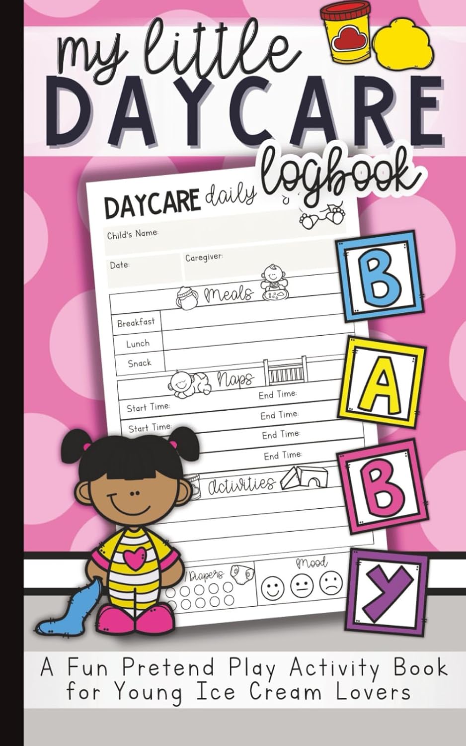 Little Teacher: My Pretend Daycare Logbook: A Fun Pretend Play Journal ...