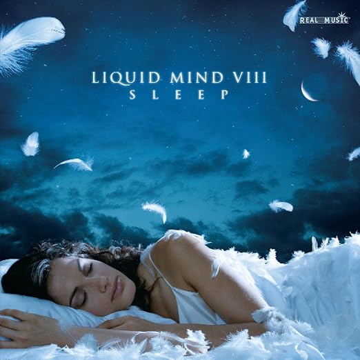 Liquid Mind - LIQUID MIND 8: SLEEP - Amazon.com Music