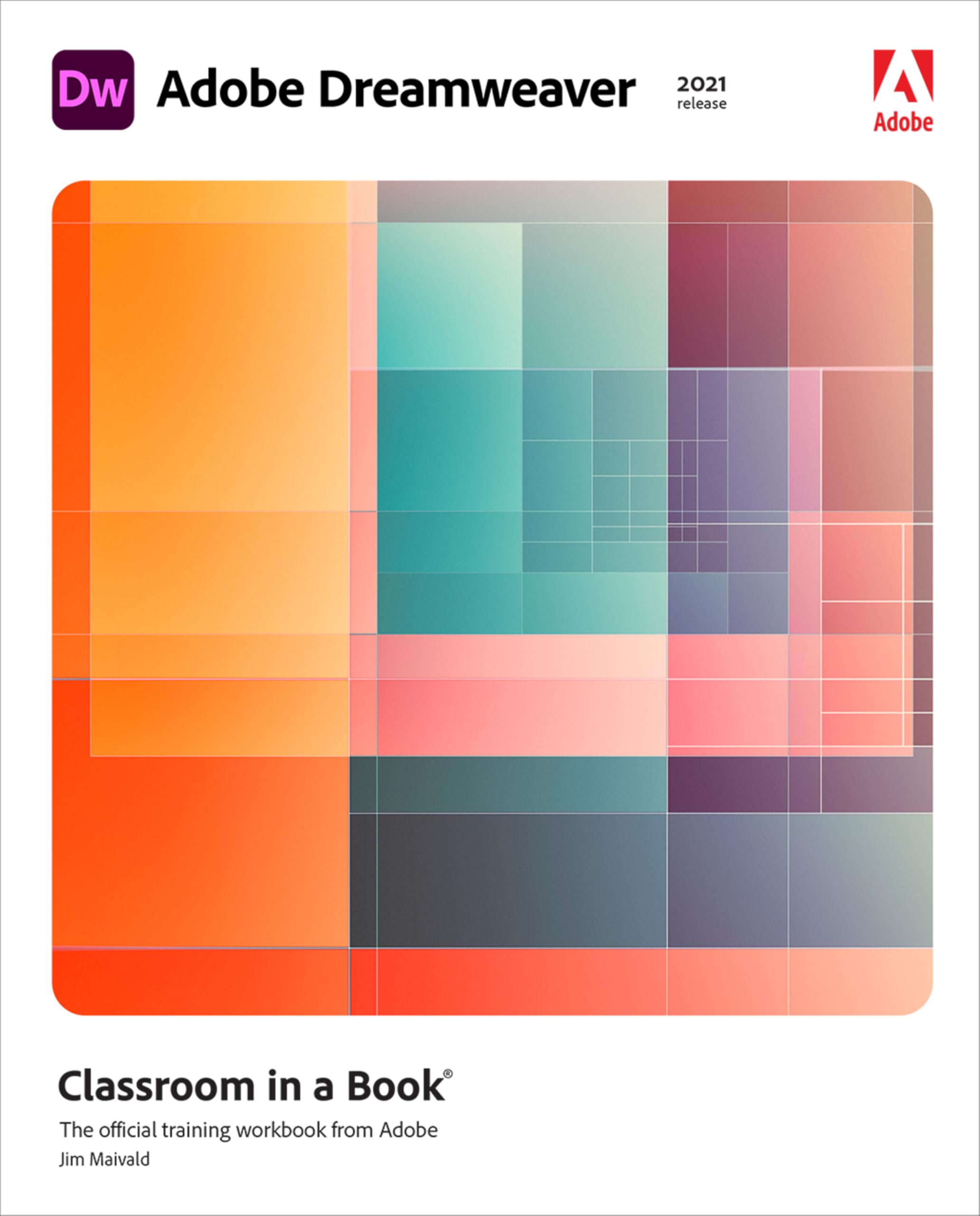 Adobe Dreamweaver Classroom in a Book (2021 release): Maivald, James ...