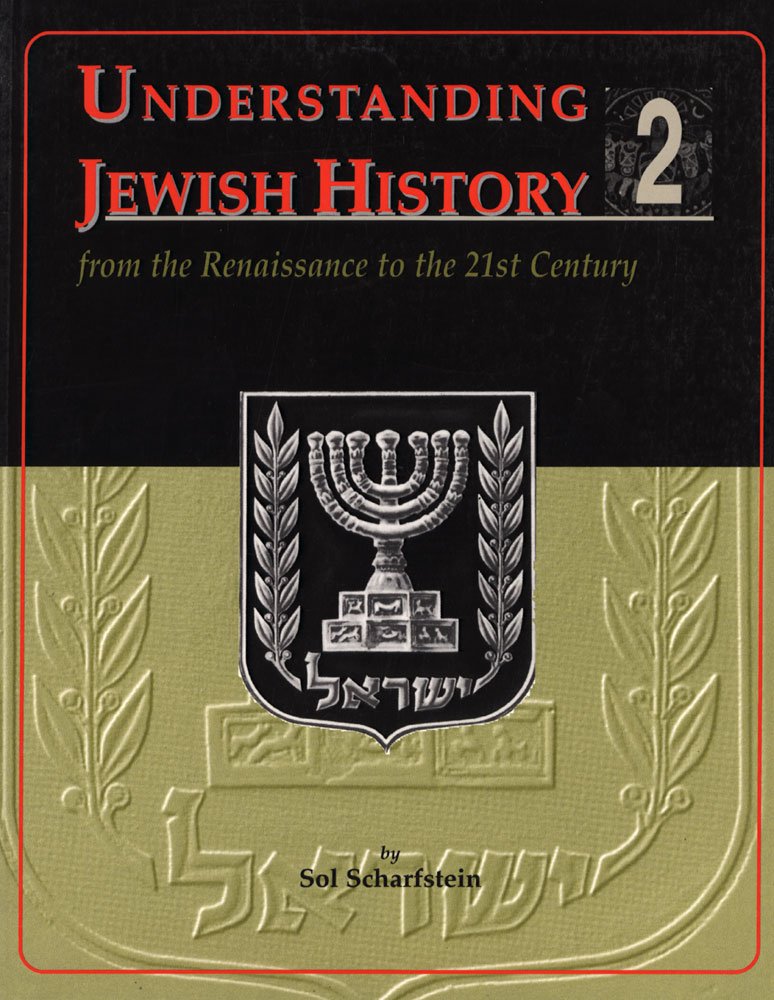 Understanding Jewish History 2: From Renaissance to the 21st Century ...