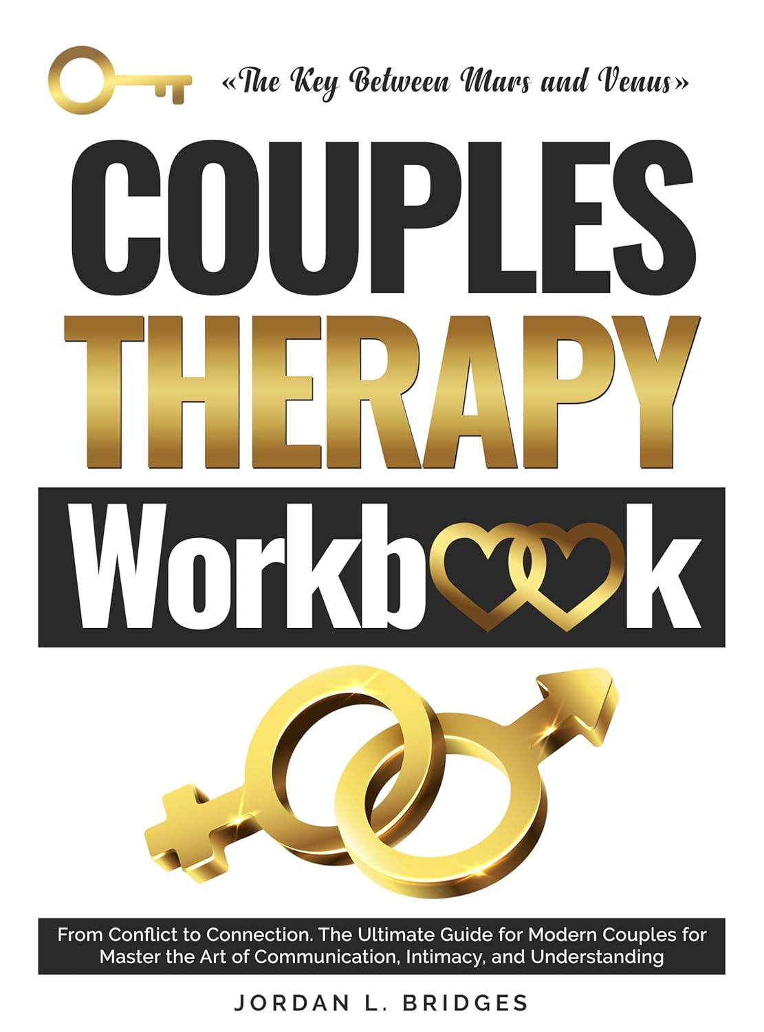 Amazon.com: Couples Therapy Workbook: From Conflict to Connection. The Ultimate Guide for Modern ...