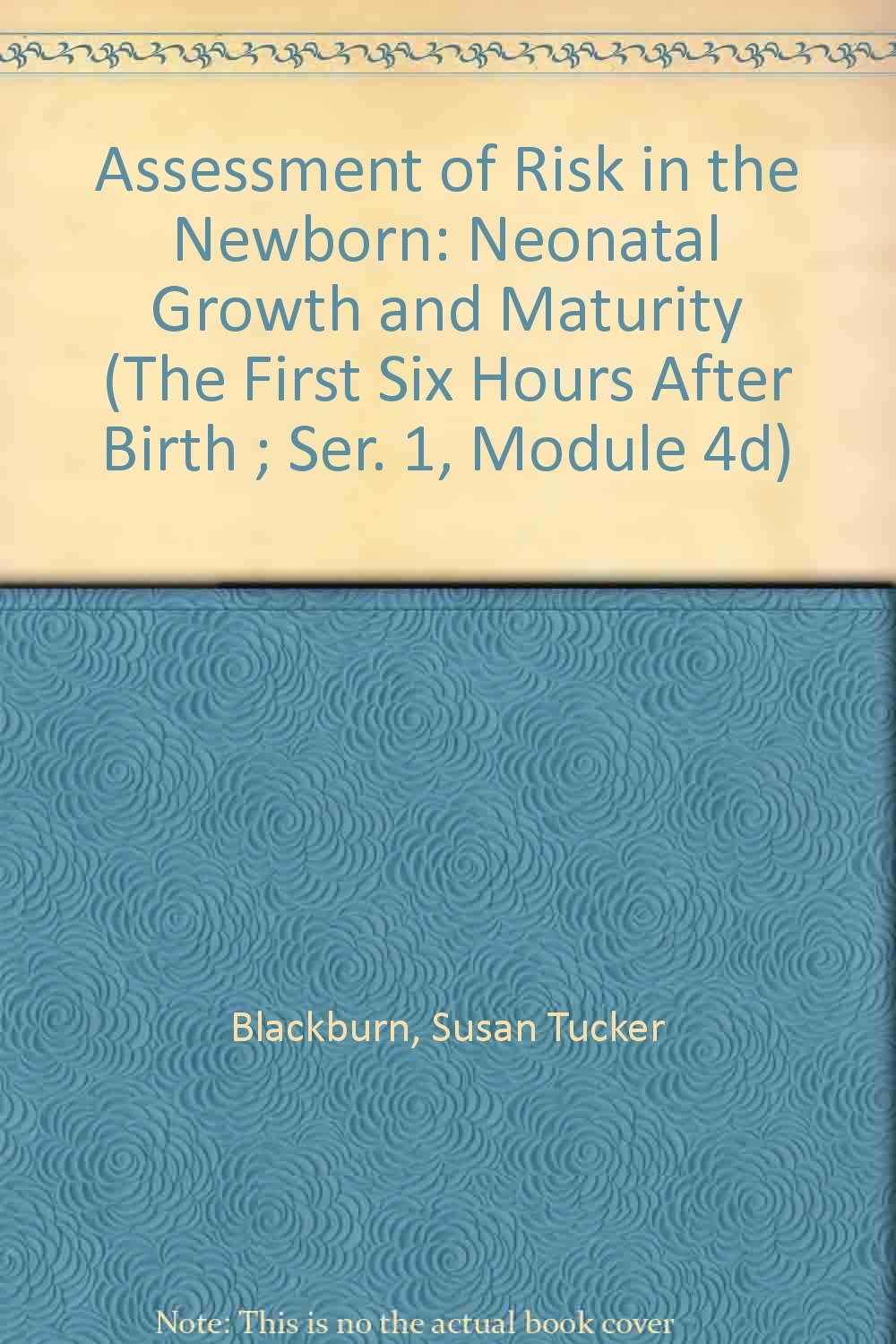 Buy Assessment of Risk in the Newborn: Neonatal Growth and Maturity ...