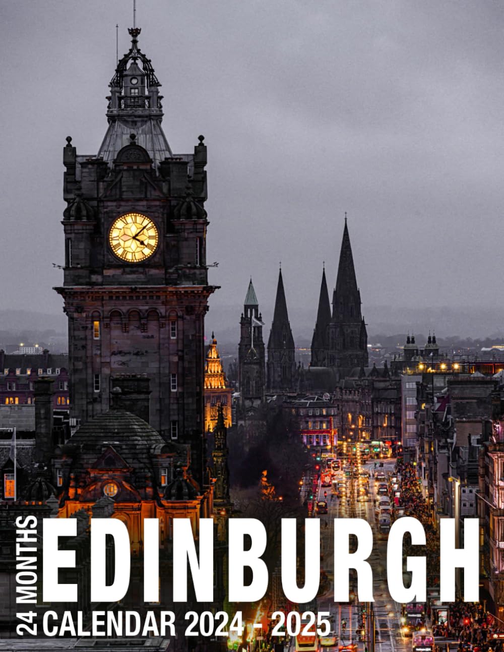 Edinburgh Calendar 2024 - 2025: 24-Month Covering Jan 2024 to December ...