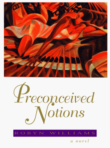 Preconceived Notions: Williams, Robyn: 9781879360372: Amazon.com: Books