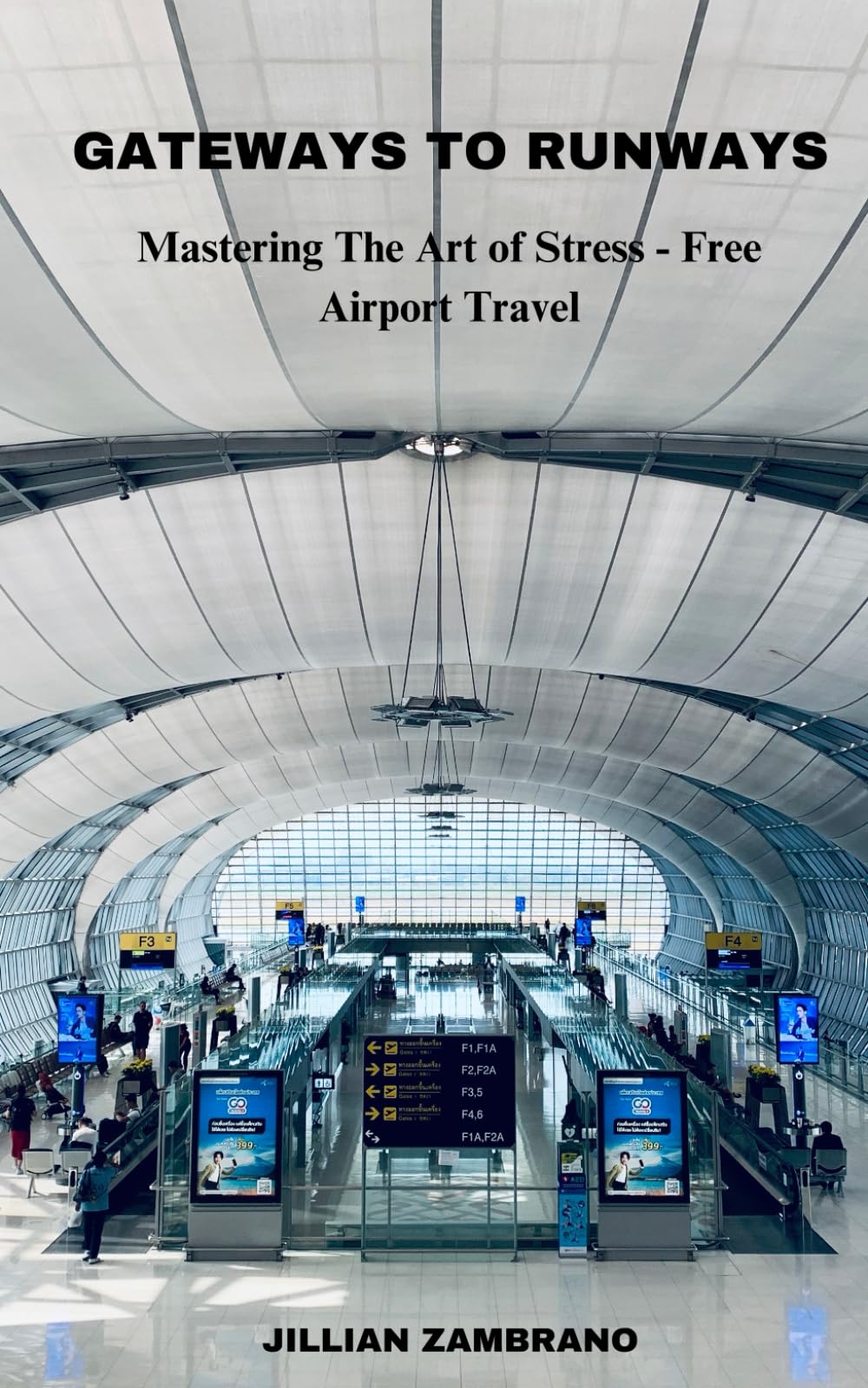 Gateways To Runways: Mastering The Art of Stress-Free Airport Travel ...