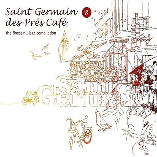 Saint Germain Des Pres Cafe - Vol. 8-Saint Germain Des Pres Cafe ...