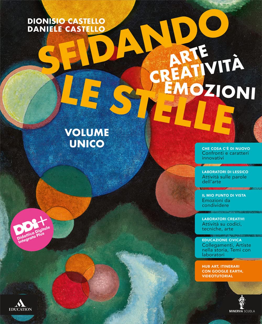 Sfidando le stelle. Arte Creatività Emozioni. Volume unico. Per la ...