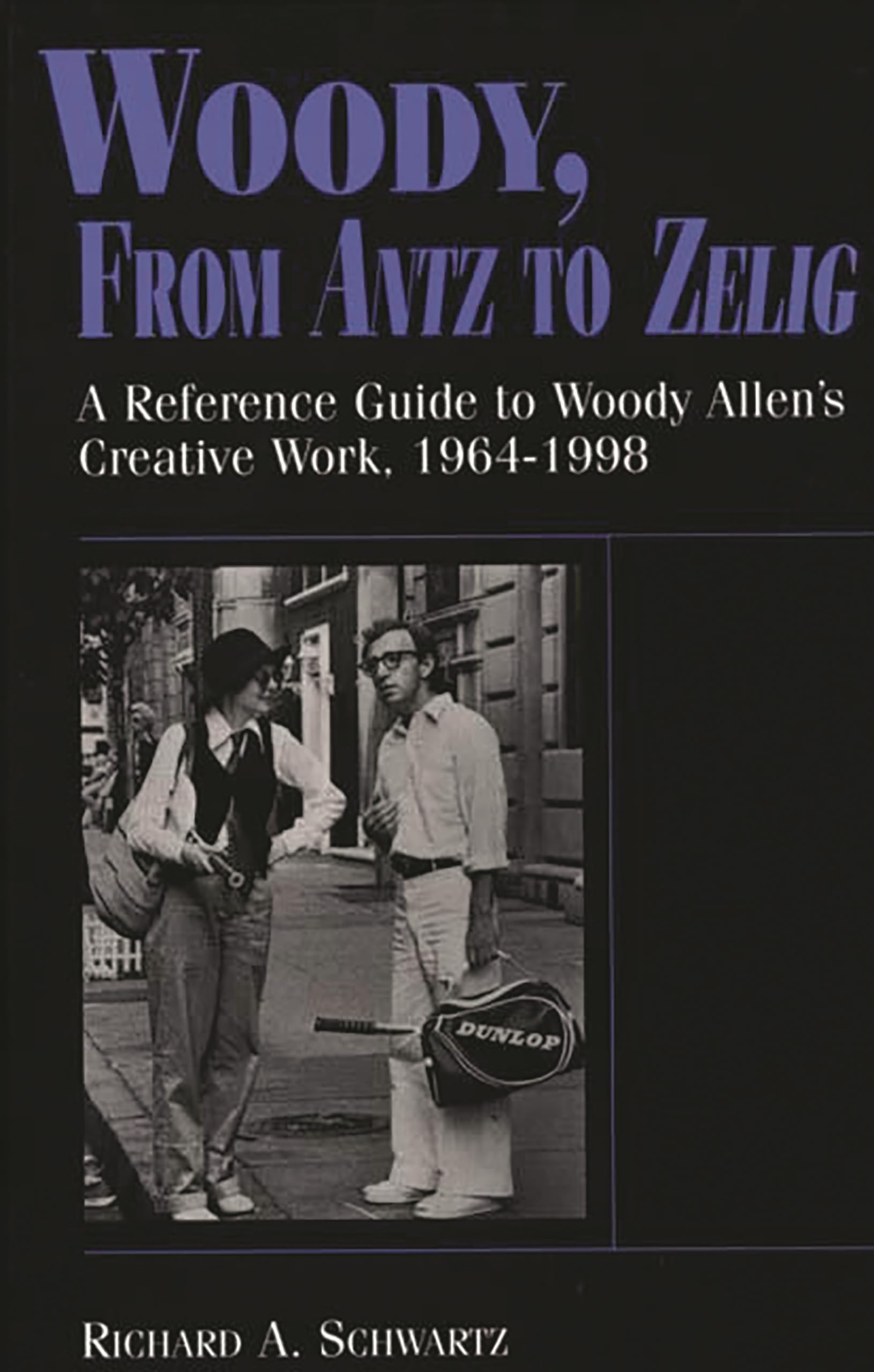Amazon.com: Woody, From Antz to Zelig: A Reference Guide to Woody Allen ...