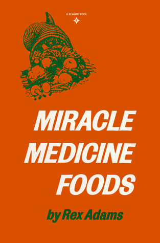 Amazon | Miracle Medicine Foods | Adams, Rex | Food Counters