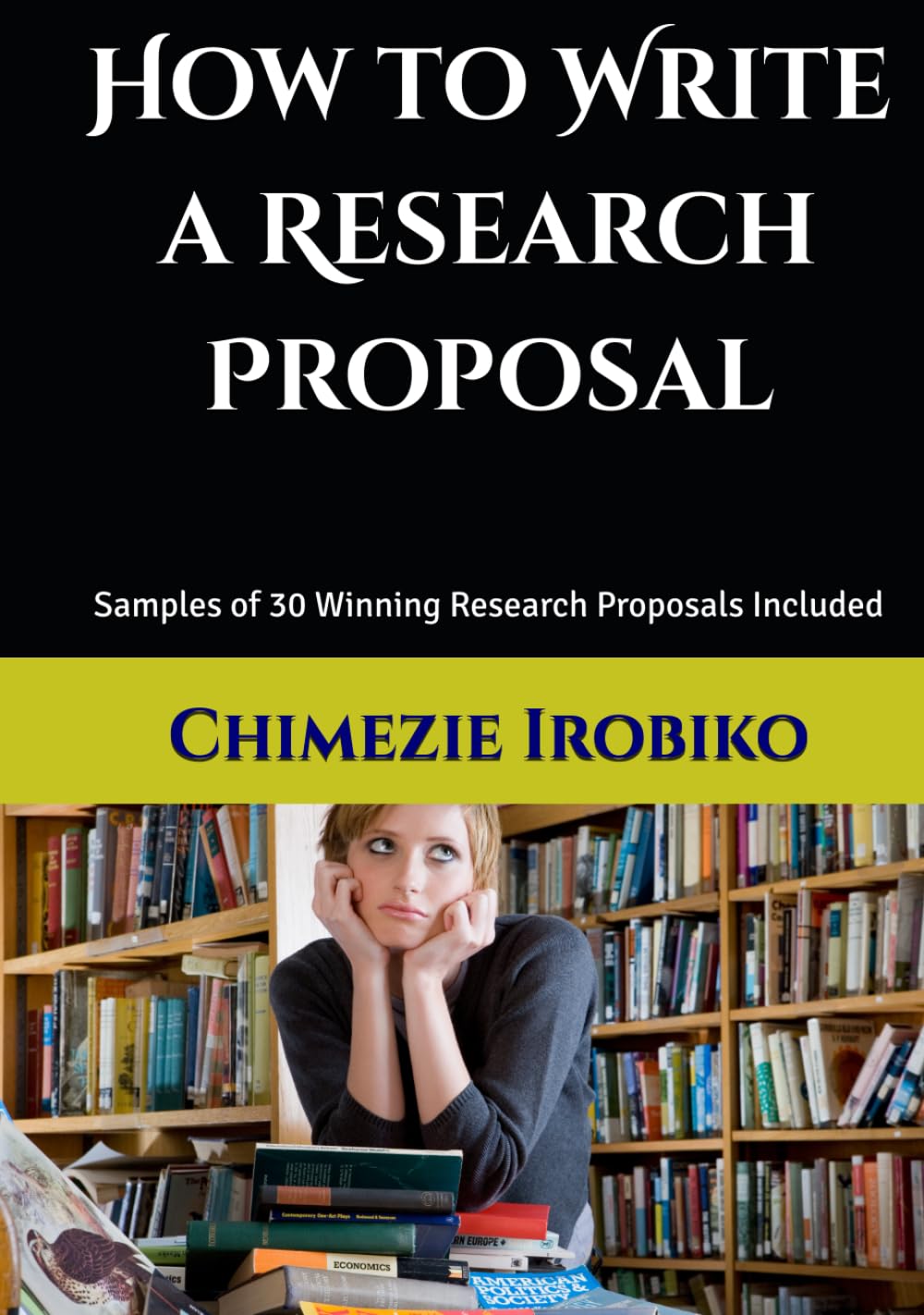 How to Write a Research Proposal: Samples of 30 Winning Research ...