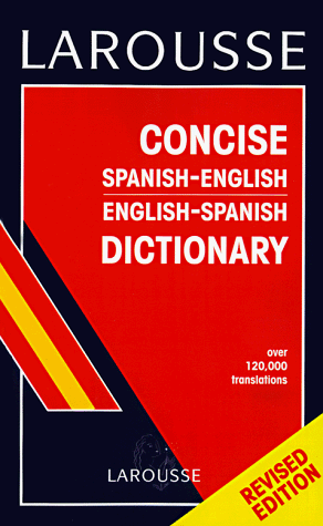 Larousse Concise Spanish/English, English/Spanish Dictionary: Larousse ...