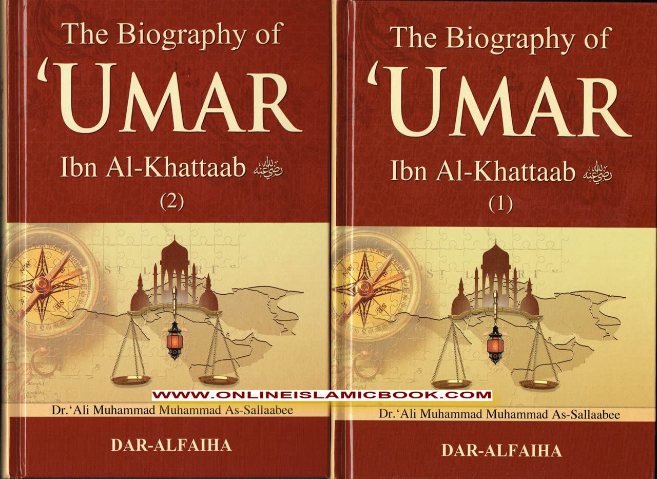 The Biography of Umar Ibn Al-khattaab (2 Vol. Set): Dr. Ali Muhammad ...