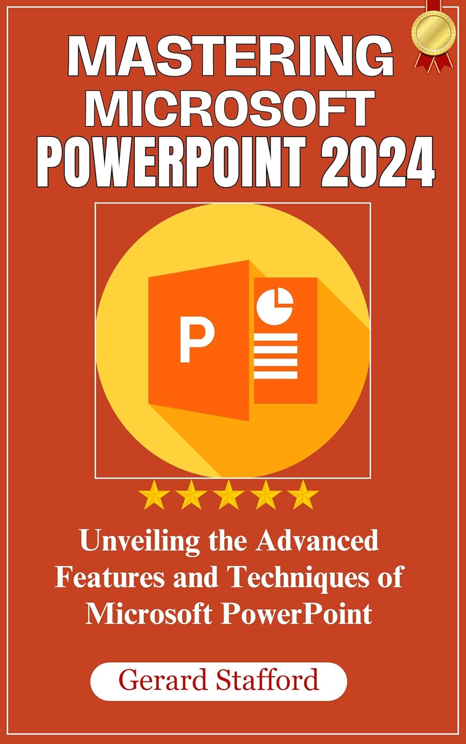Amazon.com: MASTERING MICROSOFT POWERPOINT 2024: Unveiling the Advanced ...