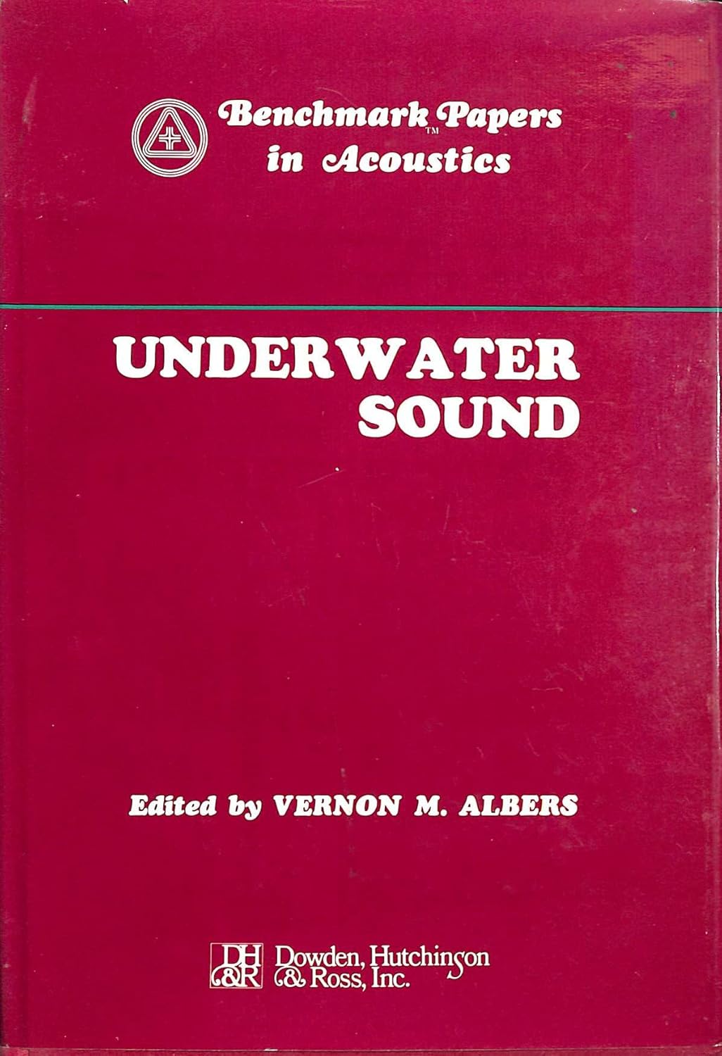 Underwater sound (Benchmark papers in acoustics): Albers, Vernon Martin ...