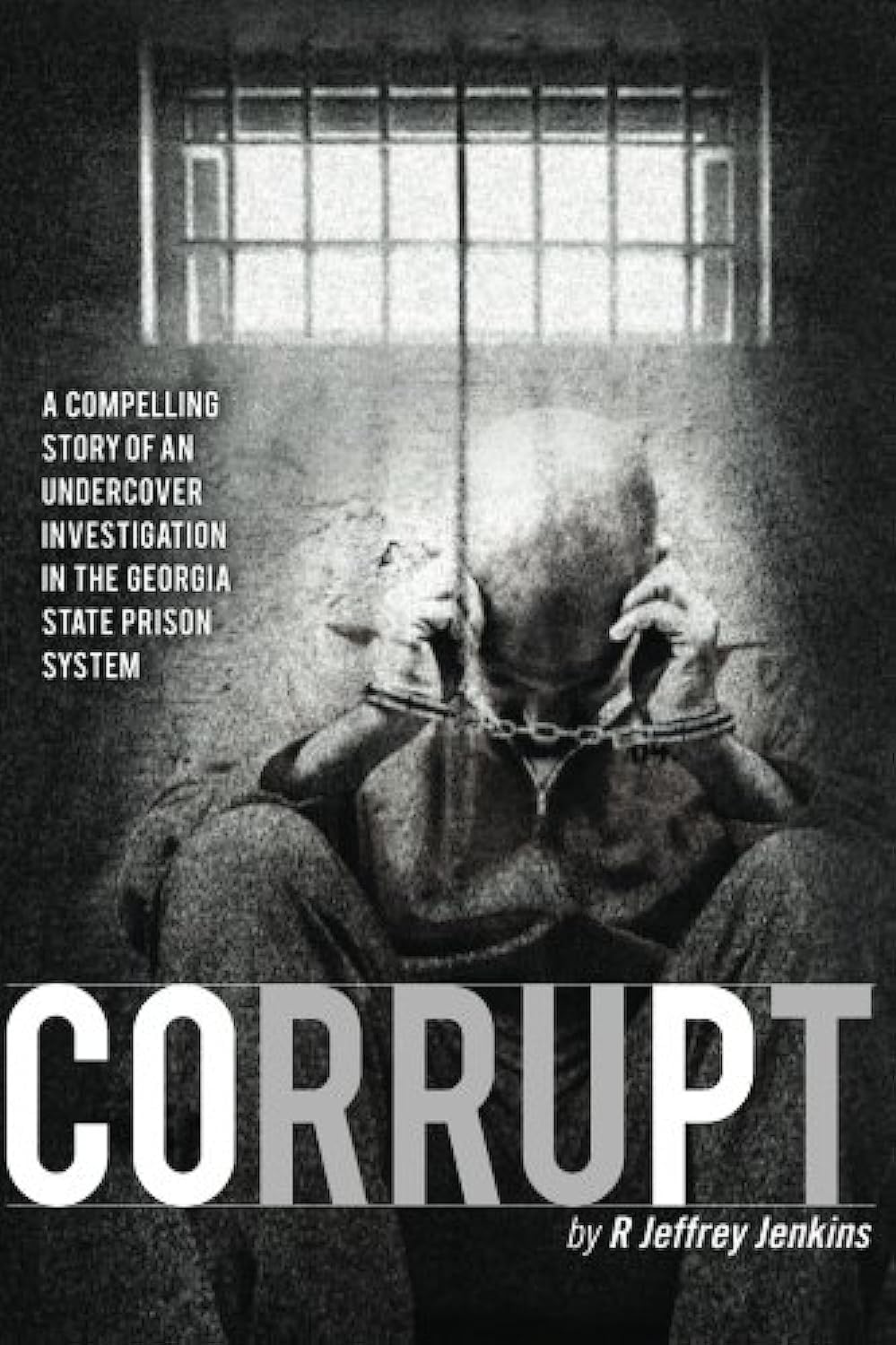 Corrupt: Jenkins, R. Jeffry: 9780692708576: Amazon.com: Books