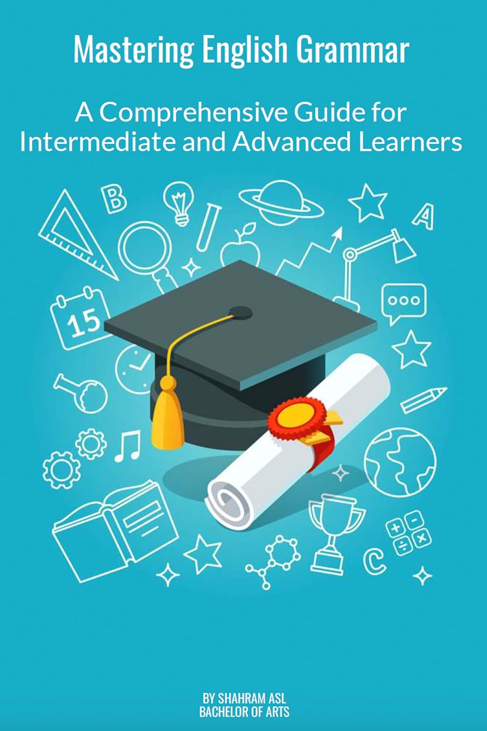 Amazon.com: Mastering English Grammar: A Comprehensive Guide for ...
