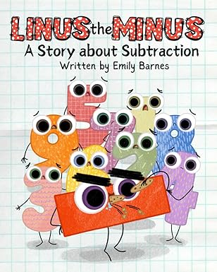 Amazon.com: Linus the Minus: A Story about Subtraction (Gus the Plus ...