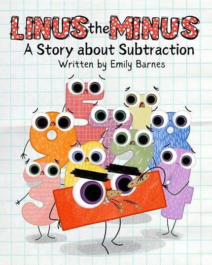 Amazon.com: Linus the Minus: A Story about Subtraction (Gus the Plus ...