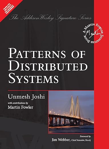 Buy Patterns Of Distributed Systems A Patterns Approach To Designing Distributed System And