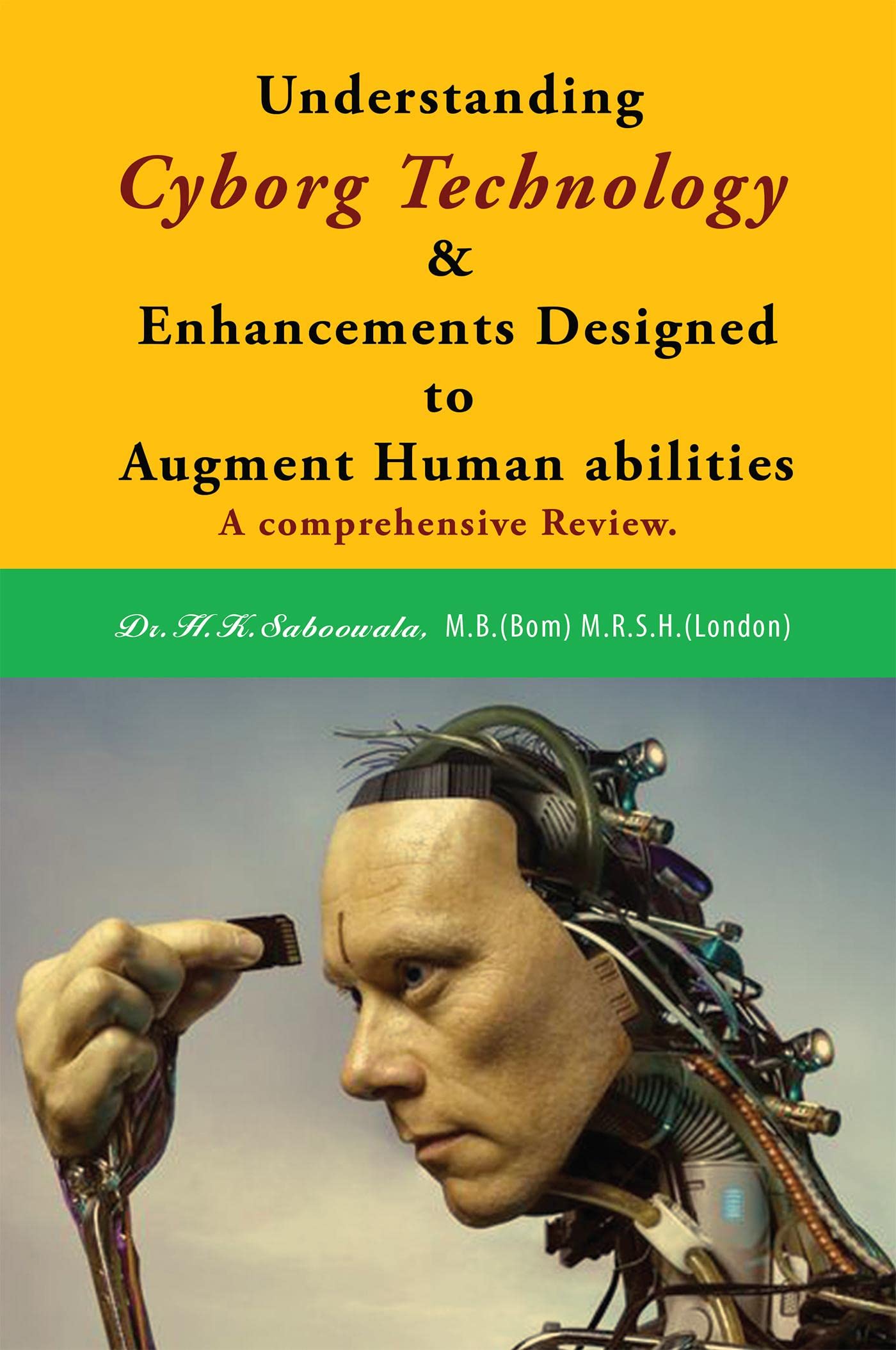 Buy Understanding Cyborg Technology and Enhancements designed to ...