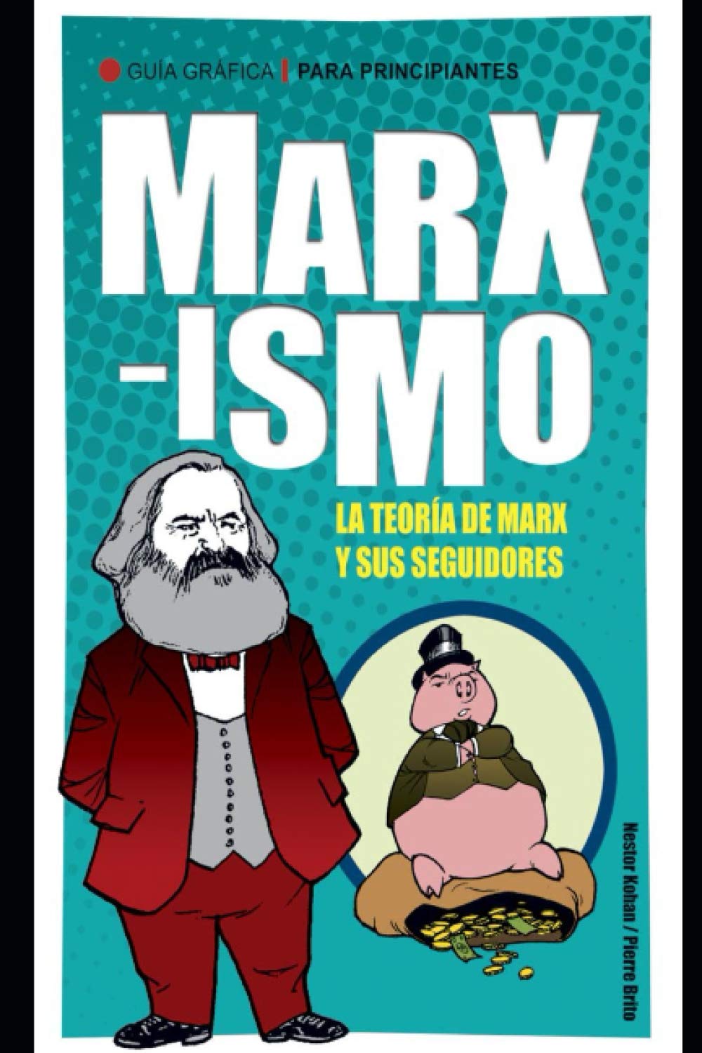 Marxismo La Teoria De Marx Y Sus Seguidores Marxismo Una | Desertcart INDIA