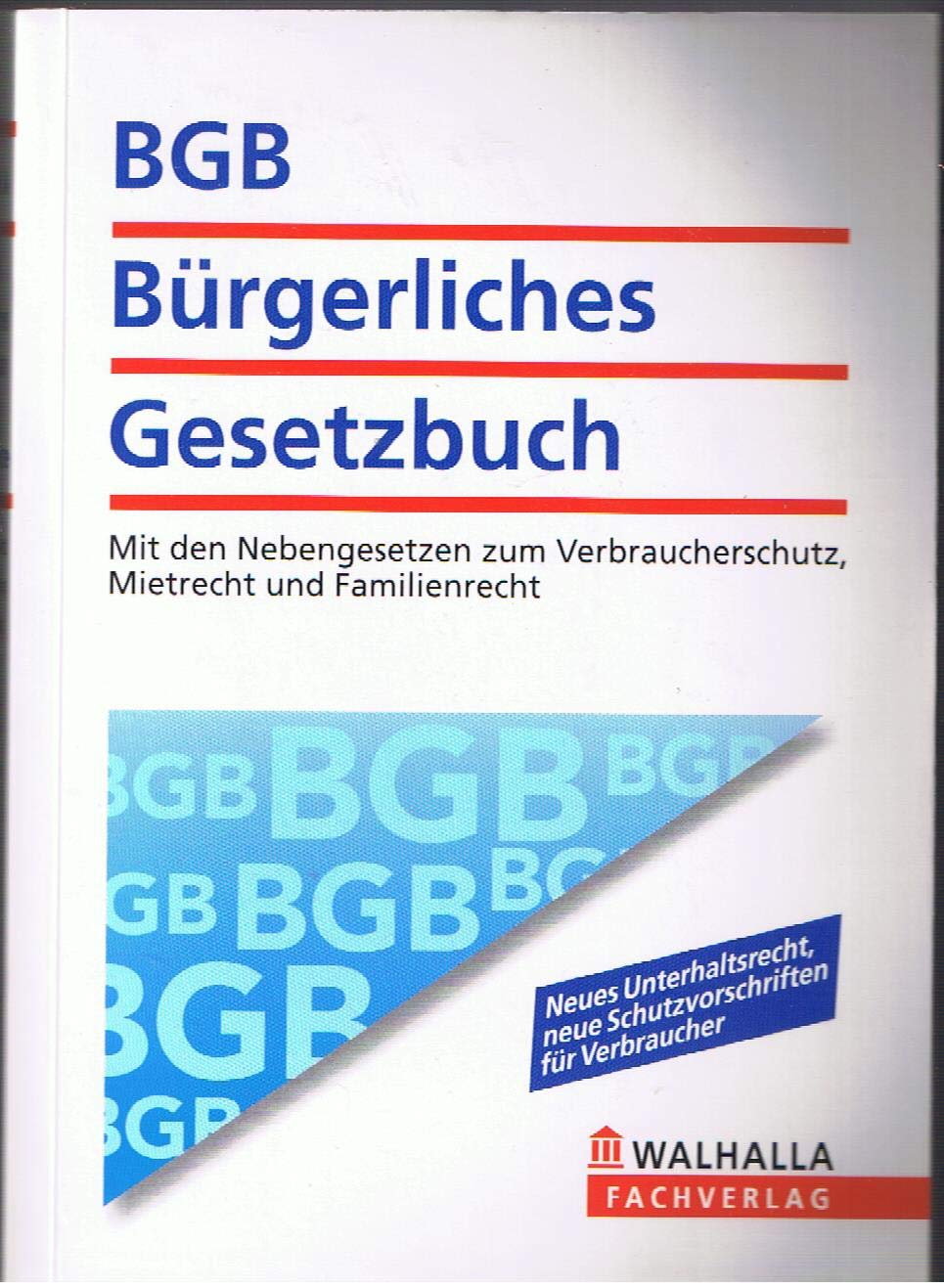 BGB - Bürgerliches Gesetzbuch: Mit den Nebengesetzen zum ...
