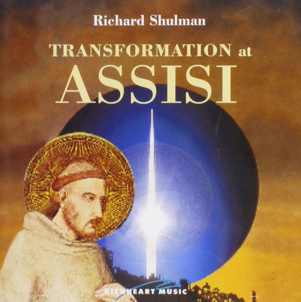Richard Shulman - Transformation at Assisi - Amazon.com Music