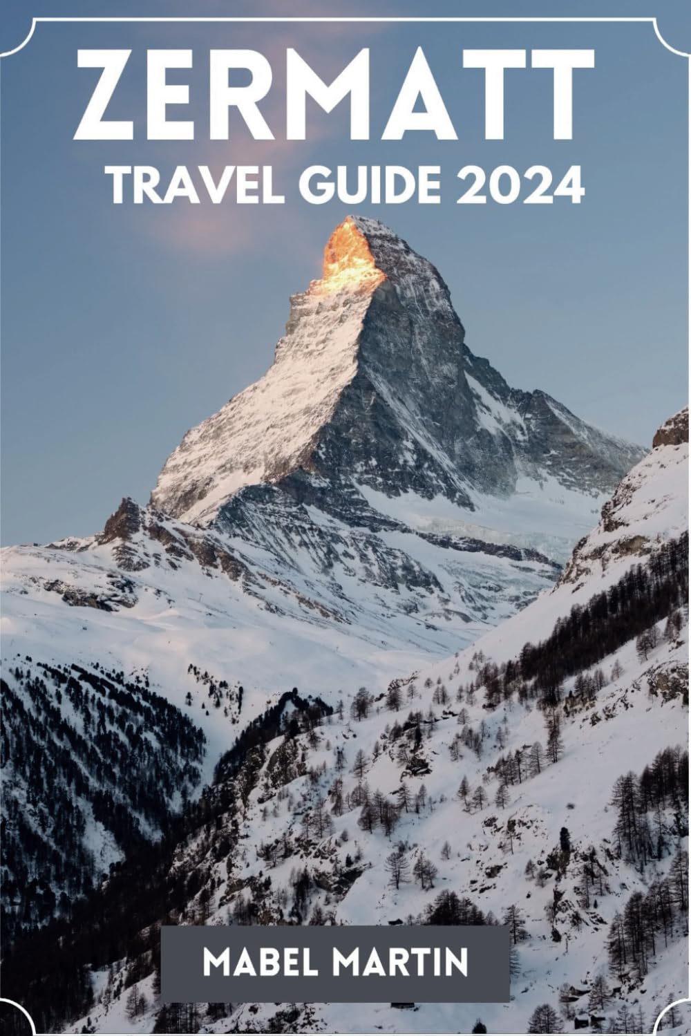 Zermatt Travel Guide The Swiss Alps Matterhorn