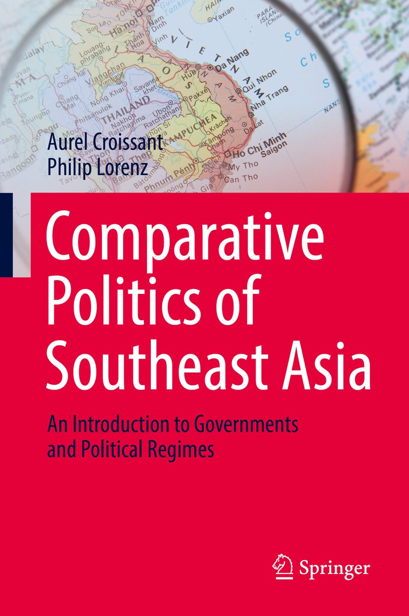 Comparative Politics of Southeast Asia: An Introduction to Governments ...