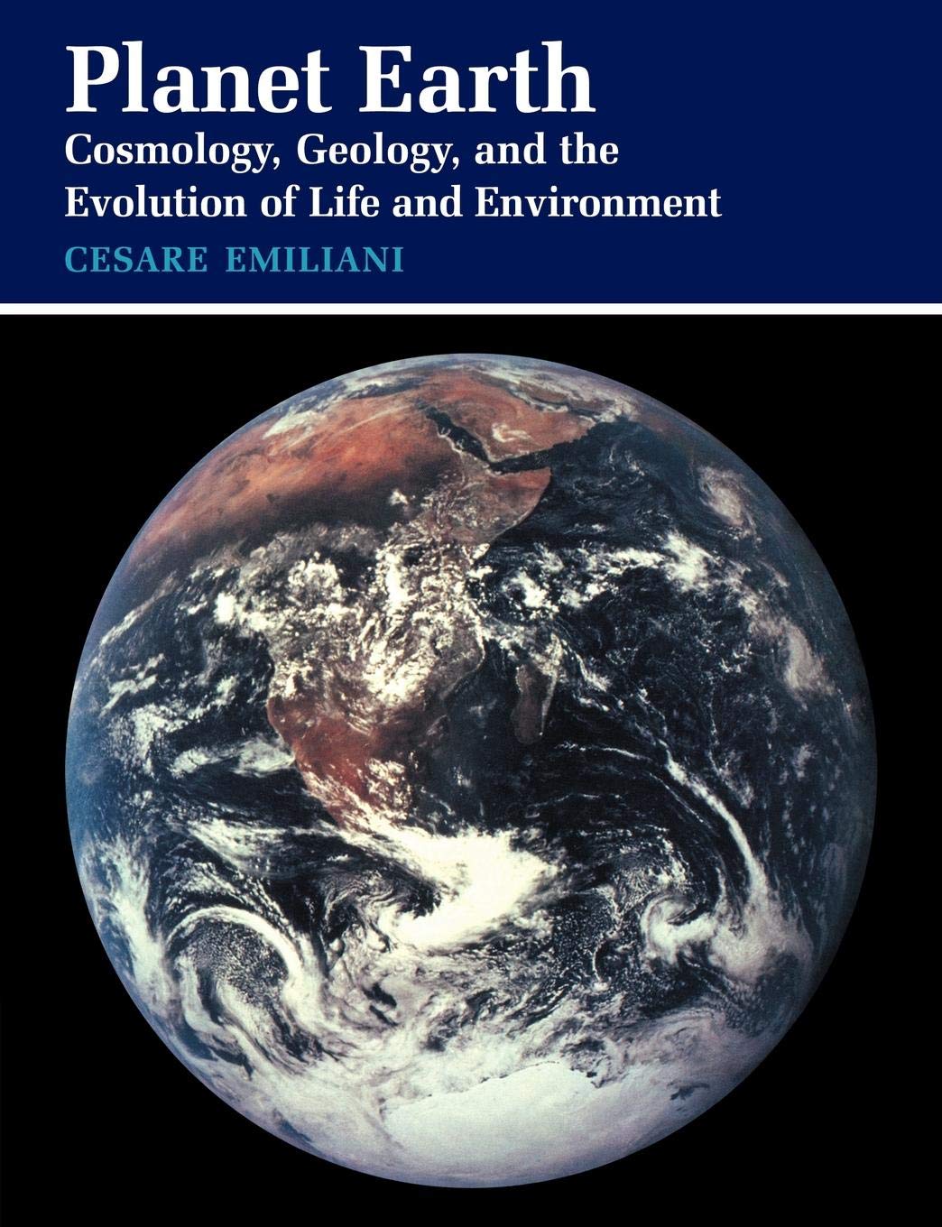 Planet Earth: Cosmology, Geology, and the Evolution of Life and ...
