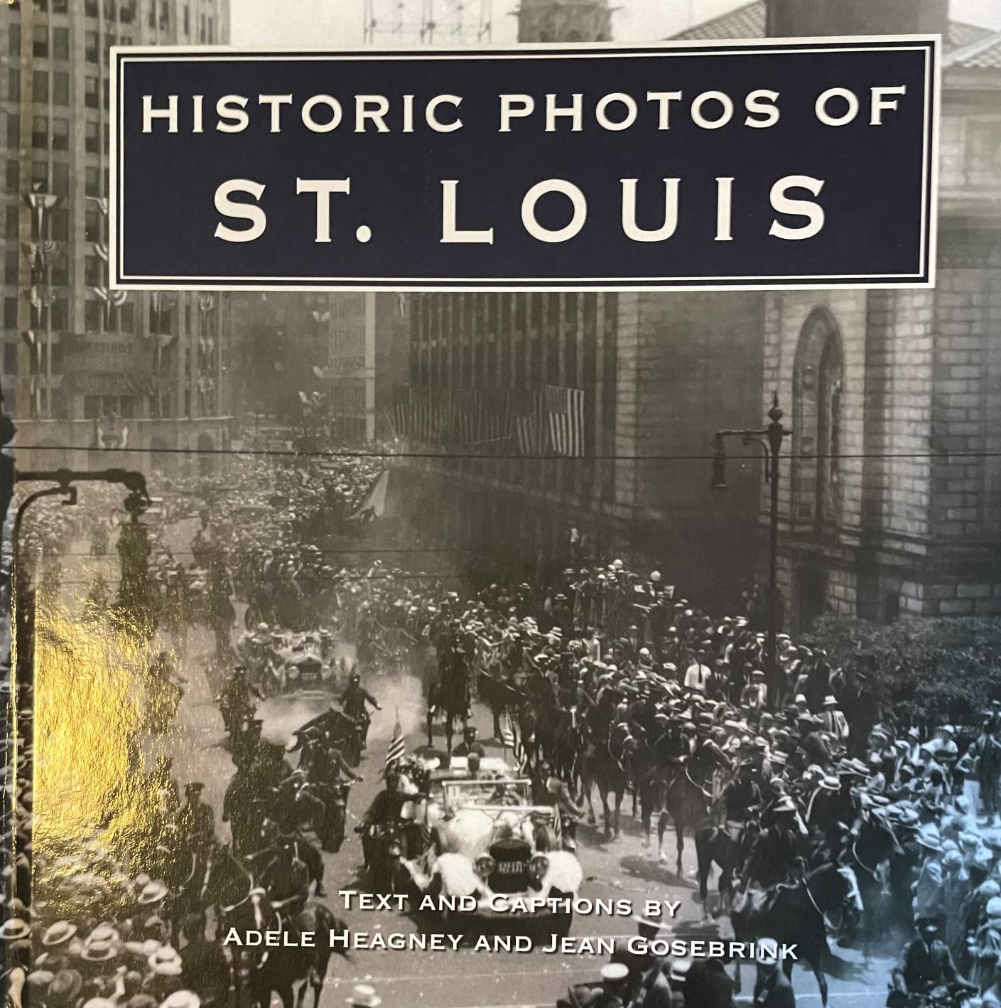 Amazon.com: Historic Photos of St. Louis: 9781683369684: Heagney, Adele ...