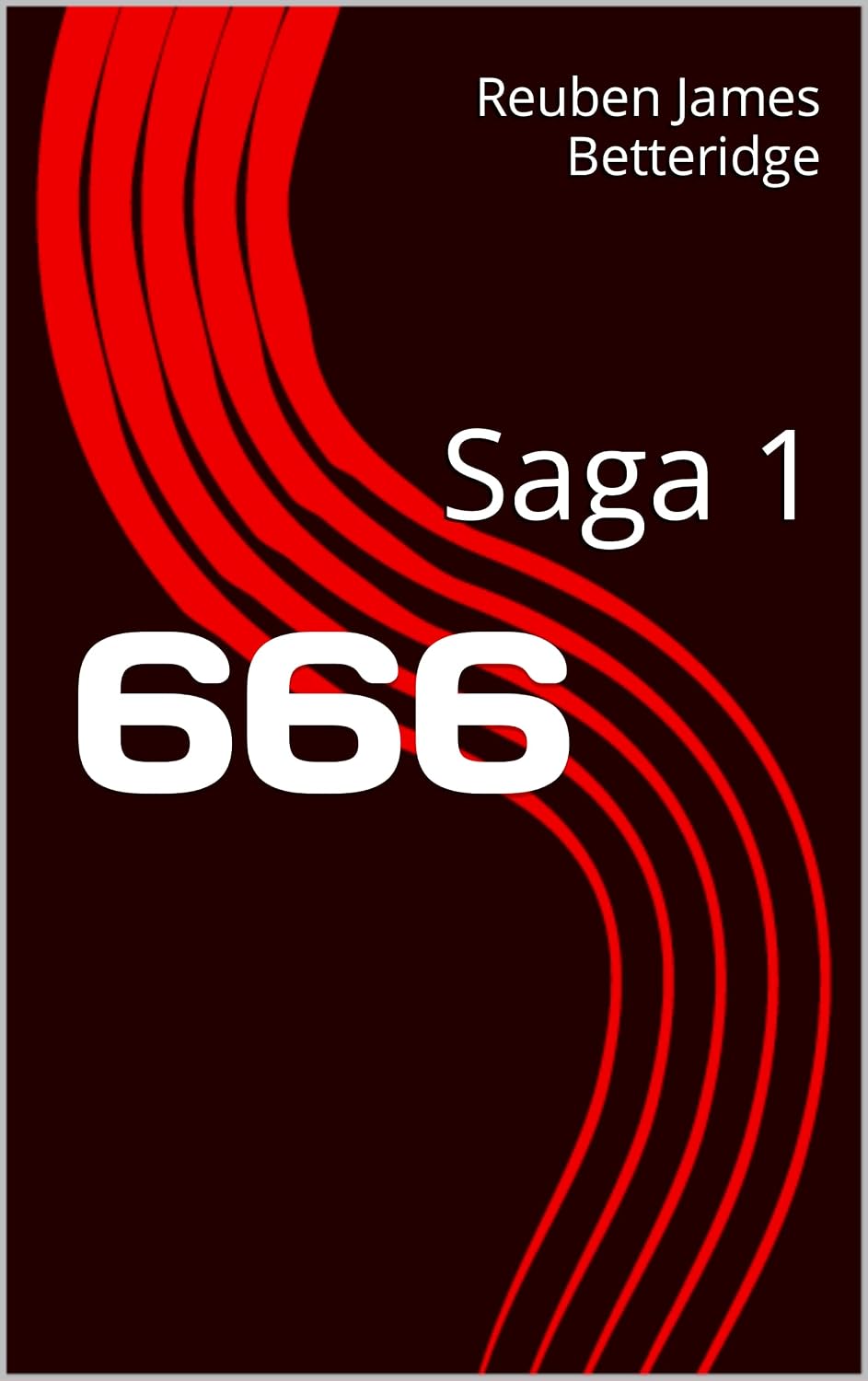 The 666 Story Begins Here (Saga 1) - Kindle edition by James Betteridge ...